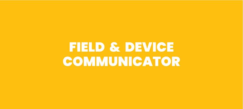 Field & Device Communicator